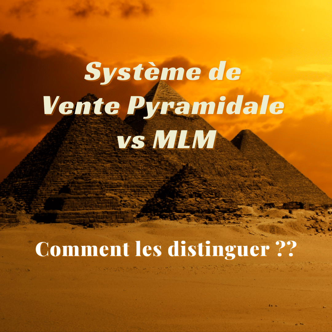 Vente Pyramidale et Marketing Relationnel : Comment Les Distinguer